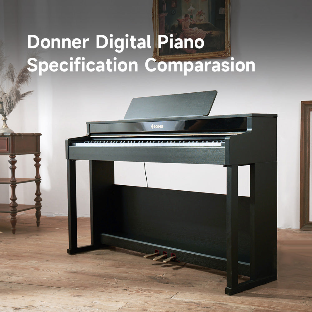 How to Choose Donner Digital Pianos - Specification Comparasion